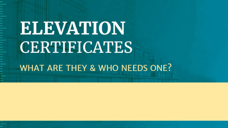 Elevation Certificates: What are they and who needs one?